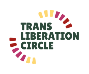 Trans Liberation Circle - Transgender Law Center